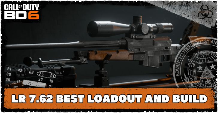 Best LR 7.62 Build and Loadout | Call of Duty Black Ops 6 (BO6)｜Game8