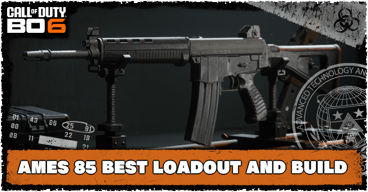 Best Ames 85 Build and Loadout | Call of Duty Black Ops 6 (BO6)｜Game8