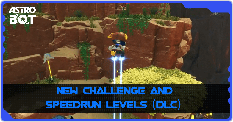 New Challenge and Speed Run Levels (DLC) | Astro Bot｜Game8