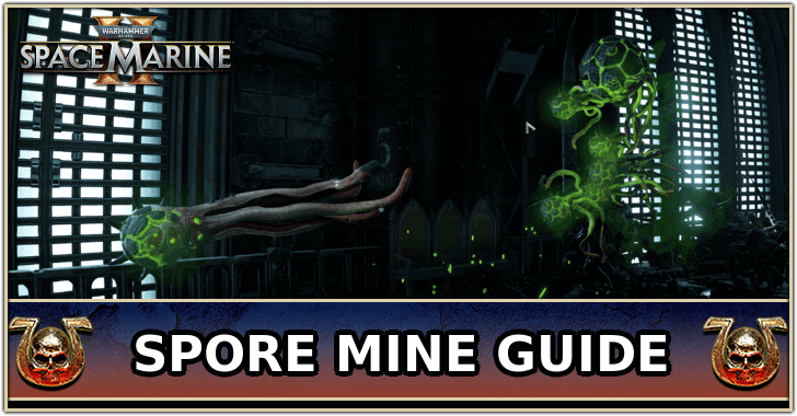 Spore Mine Enemy Guide and How to Beat | Warhammer 40K: Space Marine 2 ...