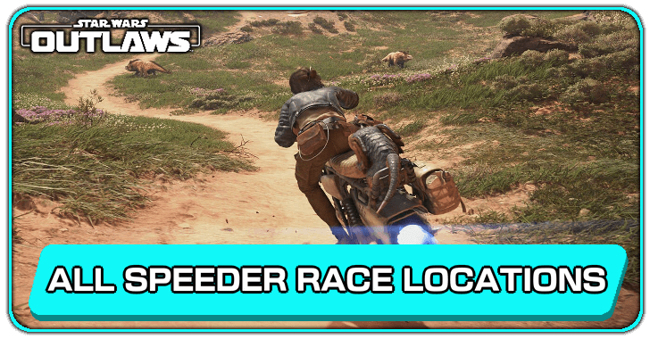 All Speeder Race Locations | Star Wars Outlaws｜Game8