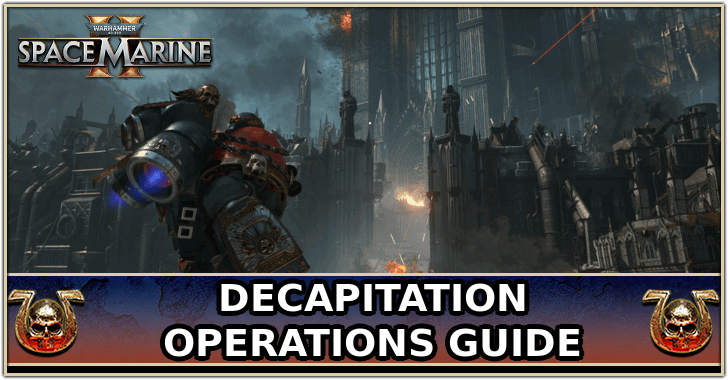 Decapitation Operation Walkthrough and Collectibles Guide | Warhammer ...