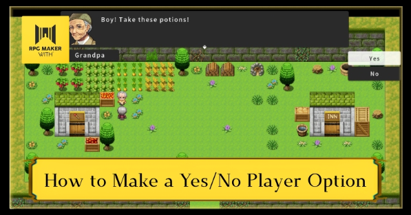 How to Make a Yes/No Player Option | RPG MAKER WITH｜Game8