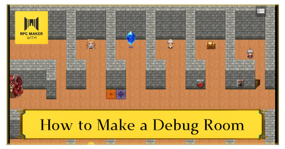 How to Make a Debug Room | RPG MAKER WITH｜Game8