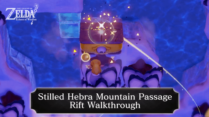 Stilled Hebra Mountain Passage Rift Walkthrough | Zelda: Echoes of ...