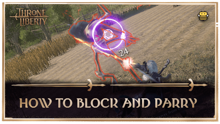 How to Block and Parry | Throne and Liberty (TL)｜Game8