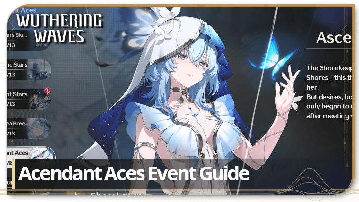 Ascendant Aces Event Guide | Wuthering Waves (WuWa)｜Game8