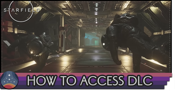 How to Start Shattered Space DLC | Starfield Shattered Space｜Game8