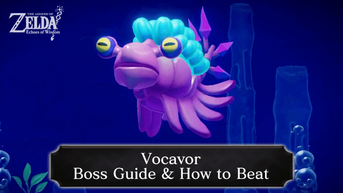 How to Beat Vocavor | Zelda: Echoes of Wisdom (EoW)｜Game8