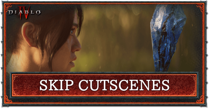 How to Skip Cutscenes | Diablo 4: Vessel of Hatred (D4)｜Game8