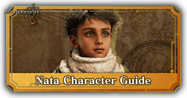 Nata Character Guide and Location | Monster Hunter Wilds｜Game8