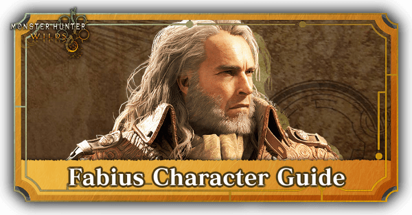 Fabius Character Guide and Location | Monster Hunter Wilds｜Game8