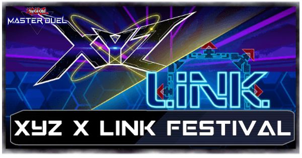 Xyz x Link Festival Event Guide and Rewards | Yu-Gi-Oh! Master Duel｜Game8