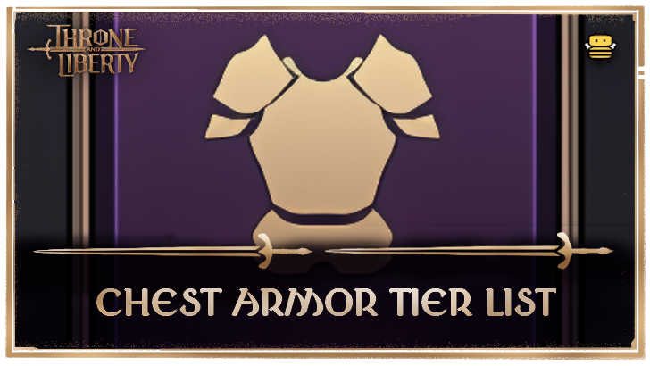 Best Chest Armor Tier List | Throne and Liberty (TL)｜Game8