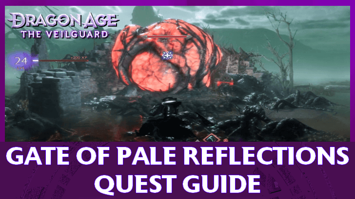 Gate of Pale Reflections Quest Guide | Dragon Age: The Veilguard｜Game8