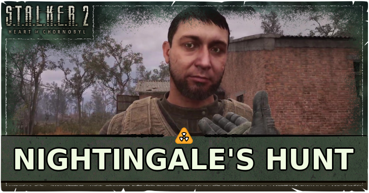 Nightingale's Hunt Walkthrough | STALKER 2 Heart of Chornobyl｜Game8