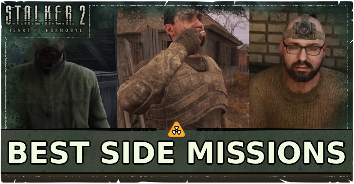 Best Side Missions Worth Doing | STALKER 2 Heart of Chornobyl｜Game8