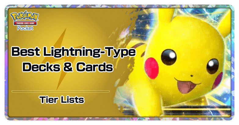 Best Lightning Type Deck and Cards Tier List | Pokemon TCG Pocket ...