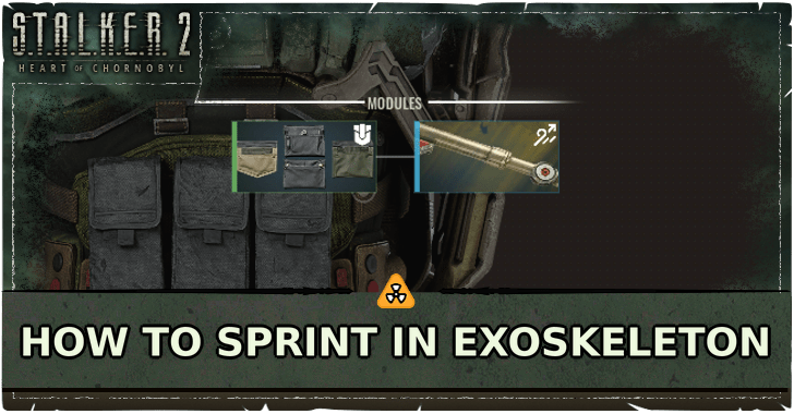 How to Sprint in Exoskeleton | STALKER 2 Heart of Chornobyl｜Game8