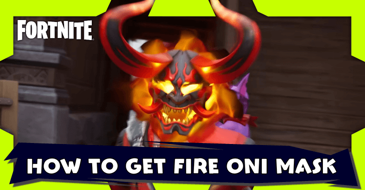 How to Get Fire Oni Mask | Fortnite｜Game8