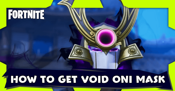 How To Get Void Oni Mask Fortnite|game8