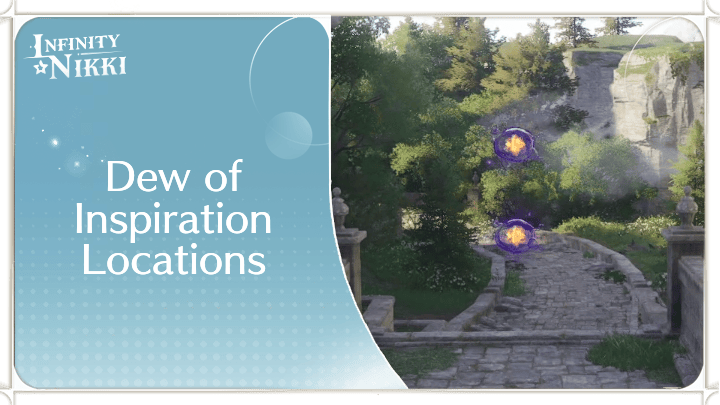 All Dew of Inspiration Locations | Infinity Nikki｜Game8