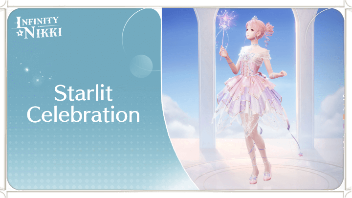 How to Get Starlit Celebration Birthday Outfit | Infinity Nikki｜Game8