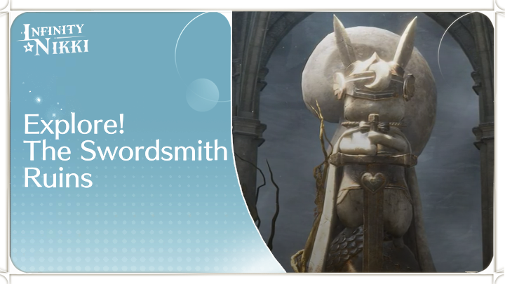 Explore! The Swordsmith Ruins Quest Guide | Infinity Nikki｜Game8