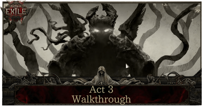 Complete Act 3 Walkthrough | Path of Exile 2 (PoE 2)｜Game8