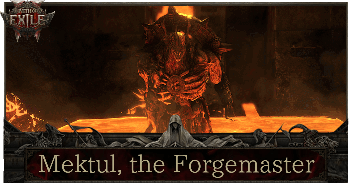 Mektul, the Forgemaster Boss Guide | Path of Exile 2 (PoE 2)｜Game8