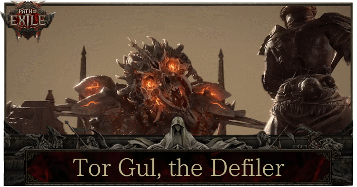 Tor Gul, the Defiler Boss Guide | Path of Exile 2 (PoE 2)｜Game8