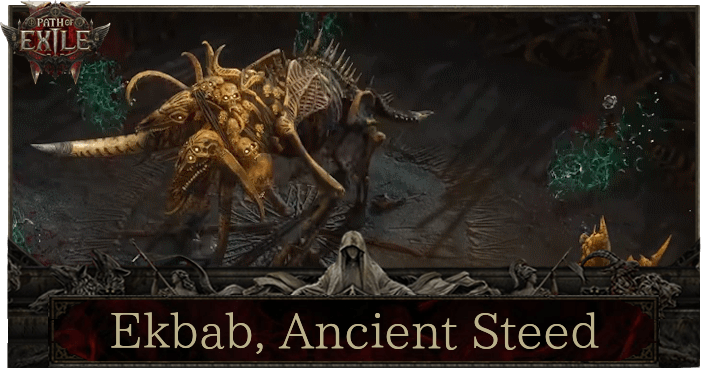 Ekbab, Ancient Steed Boss Guide | Path of Exile 2 (PoE 2)｜Game8