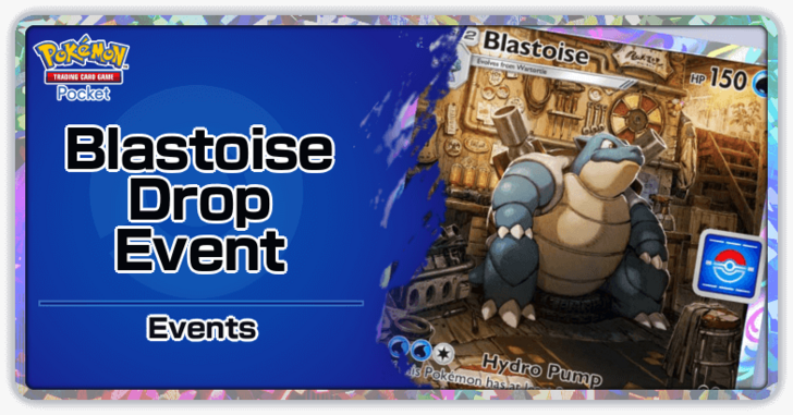 Blastoise Drop Event Guide: Best Decks to Counter | Pokemon TCG Pocket (PTCGP)｜Game8