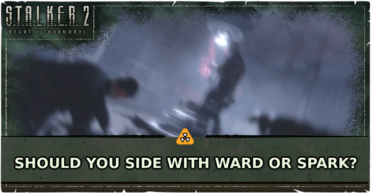 Should You Side with Ward or Noontide? | STALKER 2 Heart of Chornobyl｜Game8