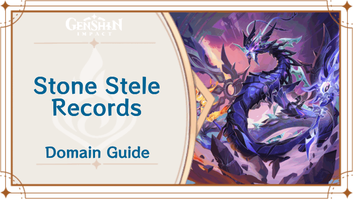 Stone Stele Records Trounce Domain Info & Drops | Genshin Impact｜Game8