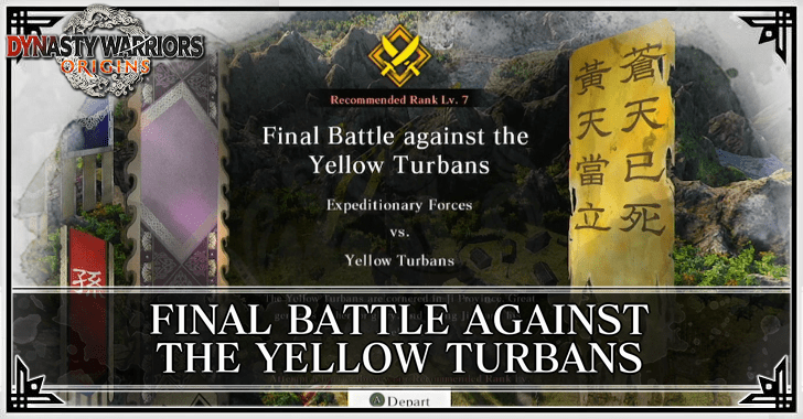 Final Battle Against the Yellow Turbans Guide | Dynasty Warriors ...