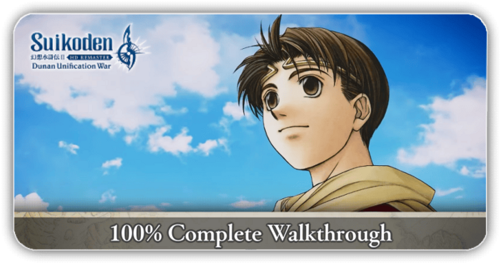 100% Complete Walkthrough Guide | Suikoden 2｜Game8