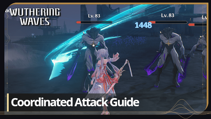 Coordinated Attack Guide | Wuthering Waves (WuWa)｜Game8