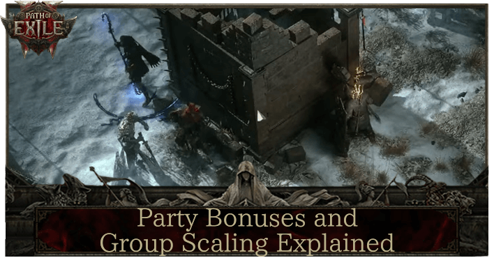 Party Bonuses and Group Scaling Explained | Path of Exile 2 (PoE 2)｜Game8