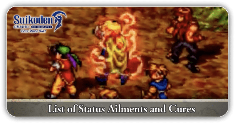 List of Status Ailments and Cures | Suikoden 1 ｜Game8
