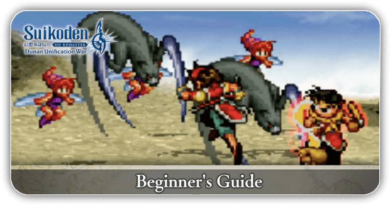 Tips and Tricks: Beginner's Guide to Suikoden 2 HD Remaster｜Game8