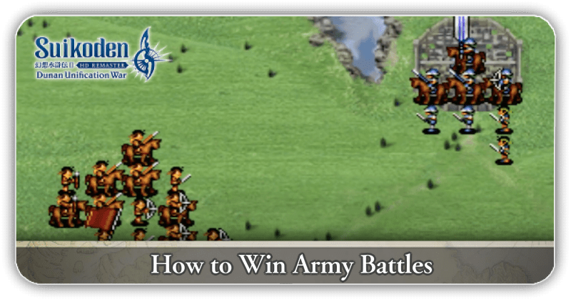 Army Battle Guide | Suikoden 2｜Game8