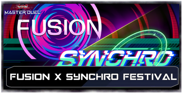 Fusion x Synchro Event Rewards, Rules, and Duration | Yu-Gi-Oh! Master Duel｜Game8