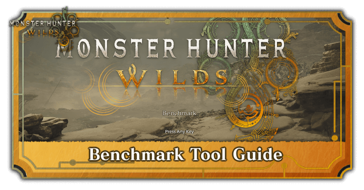 Benchmark Tool: How to Check Game Performance | Monster Hunter Wilds｜Game8