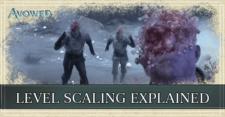 Level Scaling Explained | Avowed｜Game8