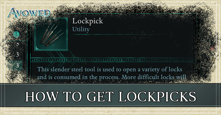 How to Get Lockpicks | Avowed｜Game8
