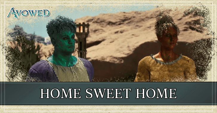 Home Sweet Home Walkthrough | Avowed｜Game8