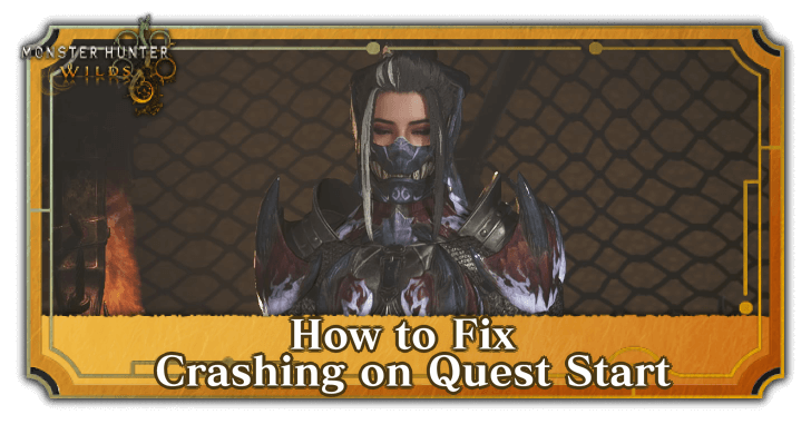 How to Fix Crashing on Quest Start | Monster Hunter Wilds｜Game8