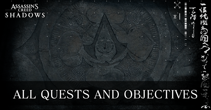 List of All Quests and Objectives | Assassin's Creed Shadows (AC Shadows)｜Game8