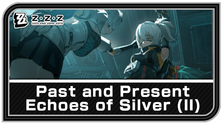 Past and Present Quest Guide | Zenless Zone Zero (ZZZ)｜Game8